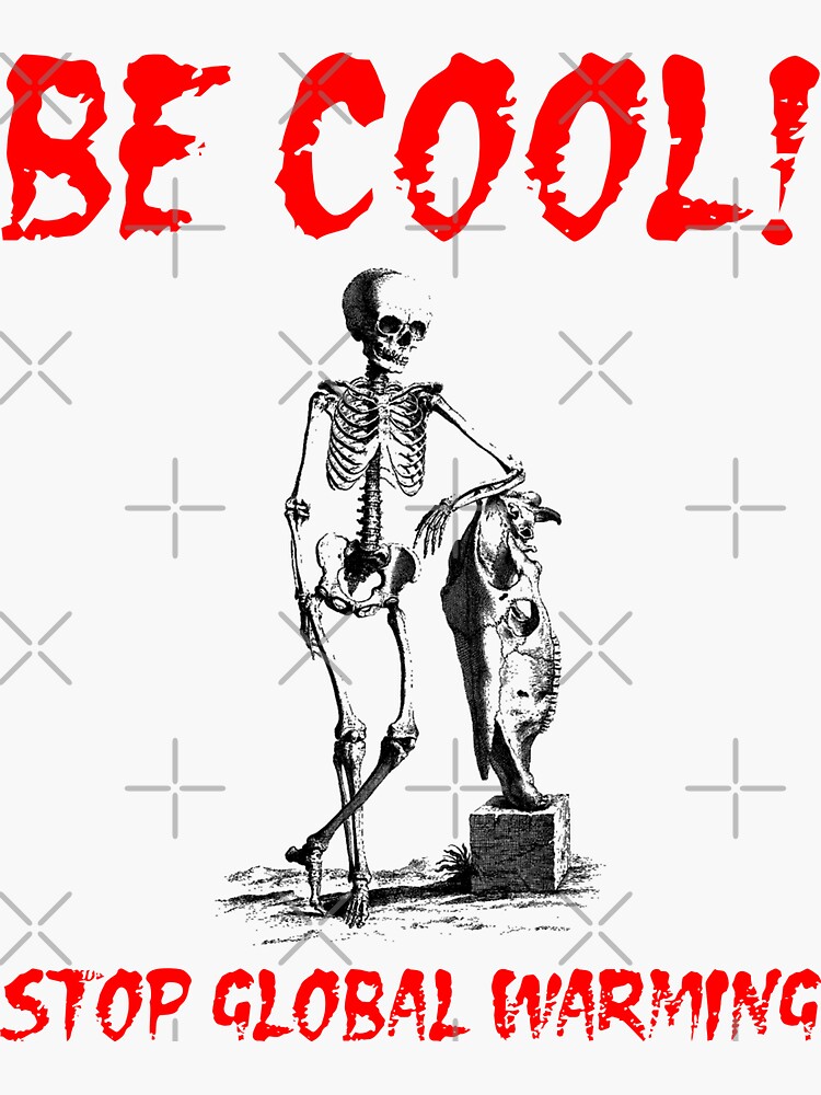 "Climate Protest Skeleton Cool" Sticker for Sale by alexvas | Redbubble