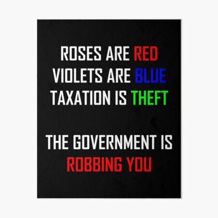 "Taxation is Theft Poem" Art Board Print by TheLastStand | Redbubble