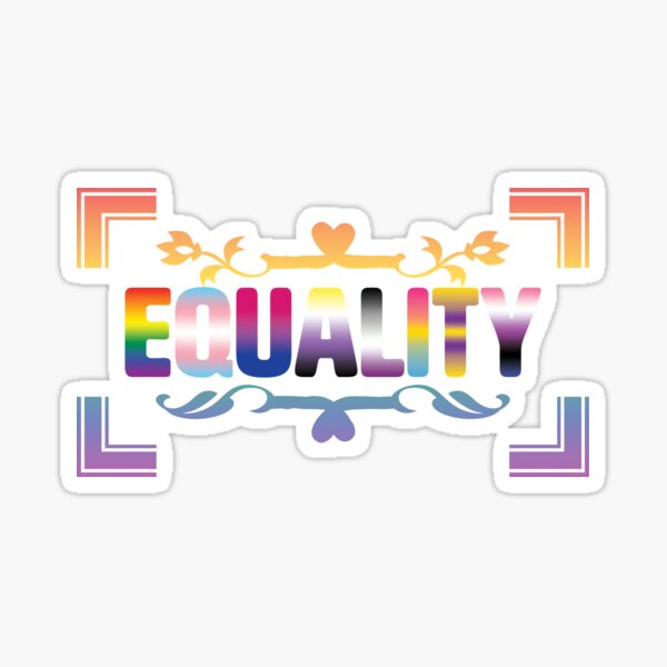 "Equality" Sticker by SkunkStudios | Redbubble