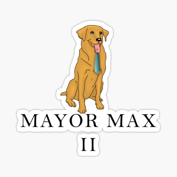 "Mayor Max II - Idyllwild California" Sticker for Sale by Yolosapien ...