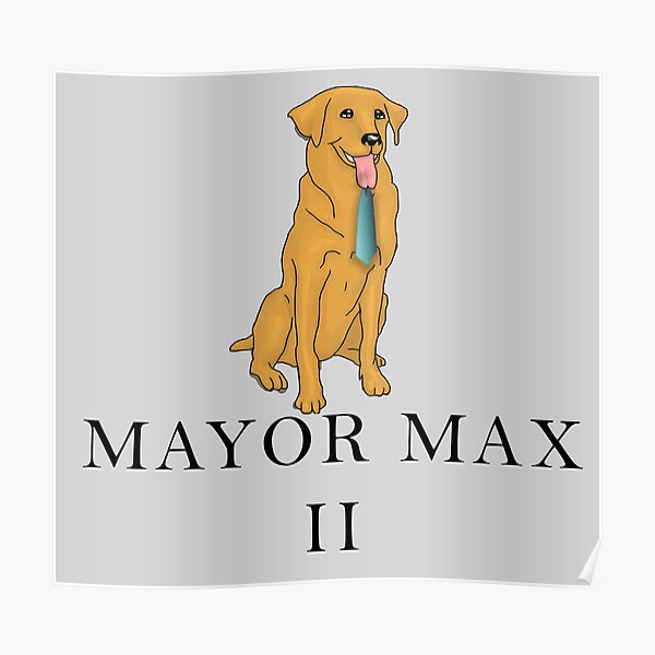 "Mayor Max II - Idyllwild California" Poster by Yolosapien | Redbubble