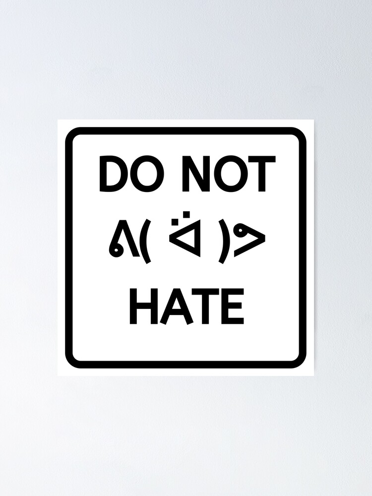 "Text Emoji No Haters Sign" Poster for Sale by SpiffyD | Redbubble