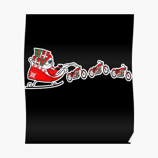 "Santa's Christmas Sleigh With Motorcycle Reindeer" Poster for Sale by ...