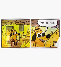 This Is Fine Posters | Redbubble