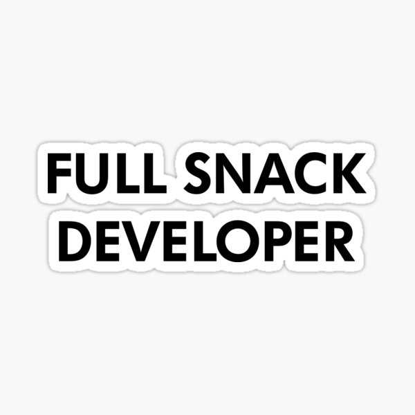 "Full Snack Developer" Sticker for Sale by fandemonium | Redbubble
