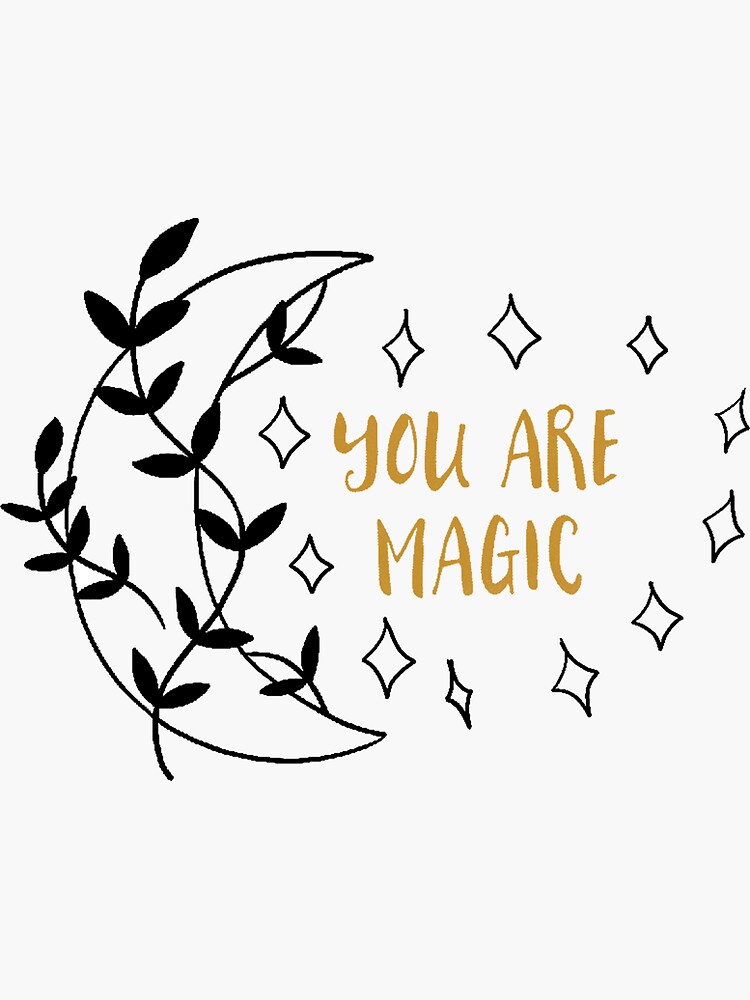 "You Are Magic" Sticker by Patzifatz | Redbubble