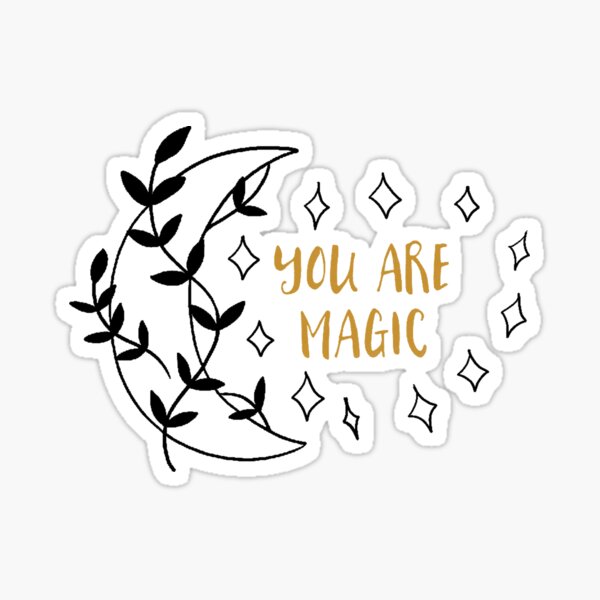 "You Are Magic" Sticker by Patzifatz | Redbubble