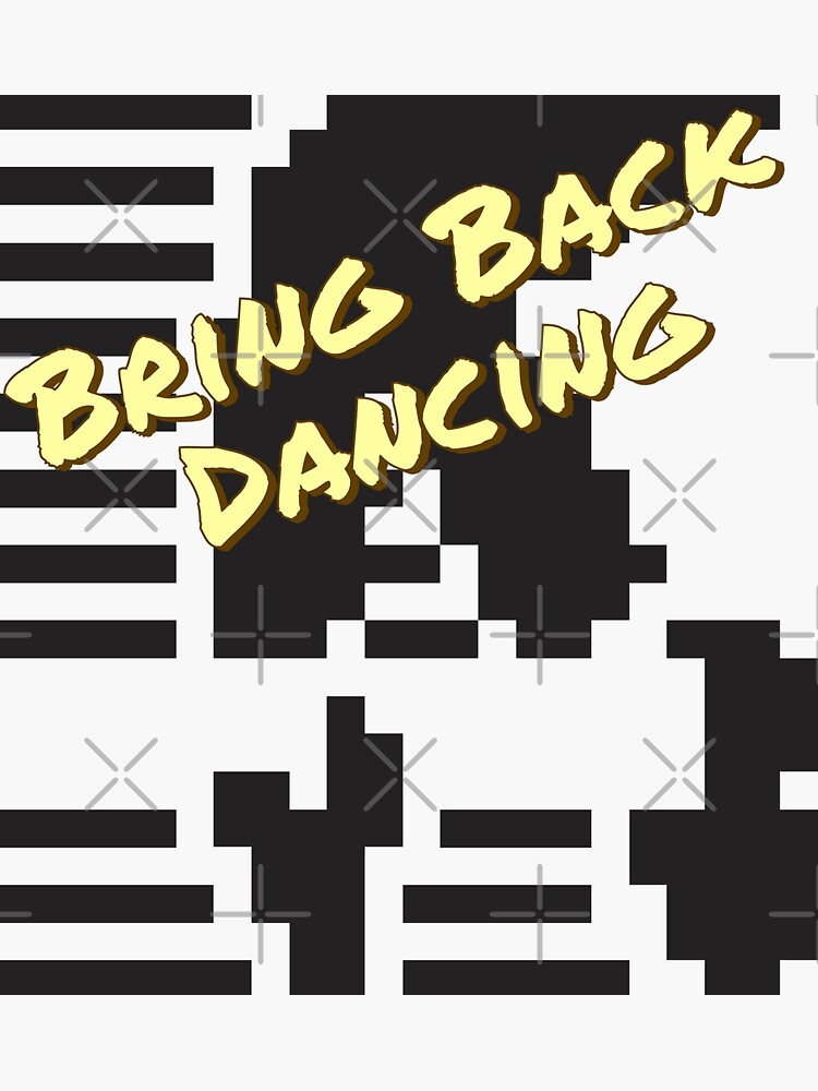 "Please Bring Back Dancing" Sticker by musicclub | Redbubble