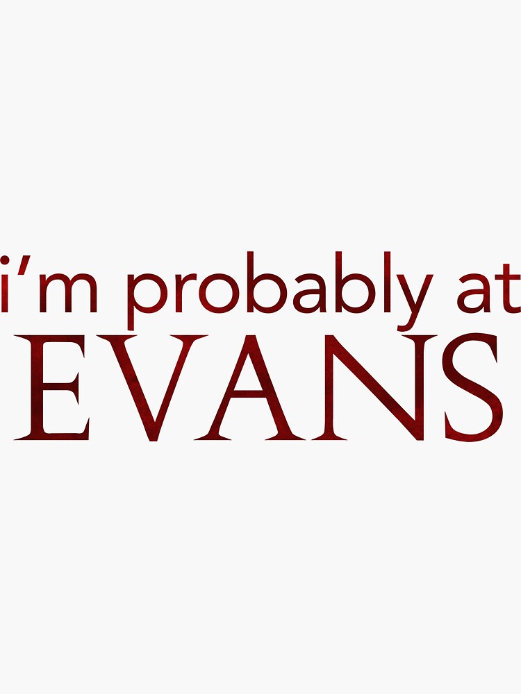 "EVANS" Sticker for Sale by peytonisthename | Redbubble