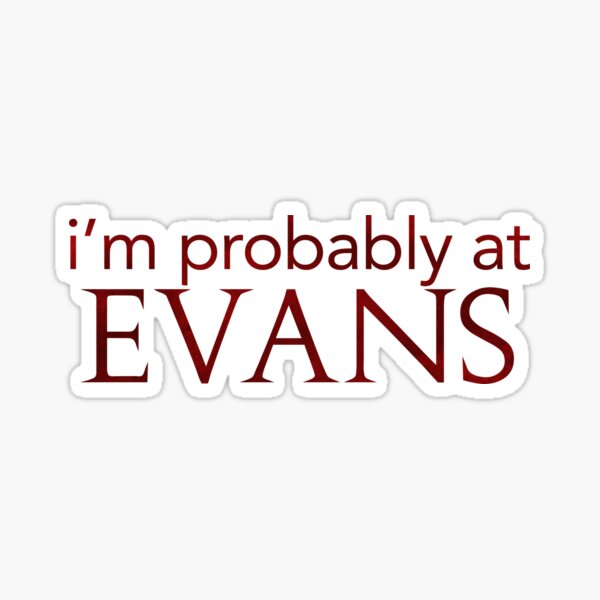 "EVANS" Sticker for Sale by peytonisthename | Redbubble
