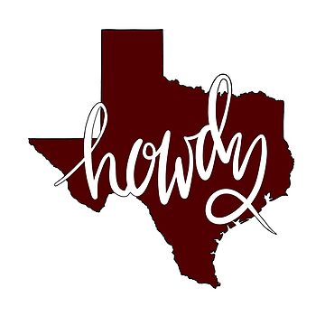 "Maroon Texas howdy sticker" Sticker for Sale by libdav | Redbubble