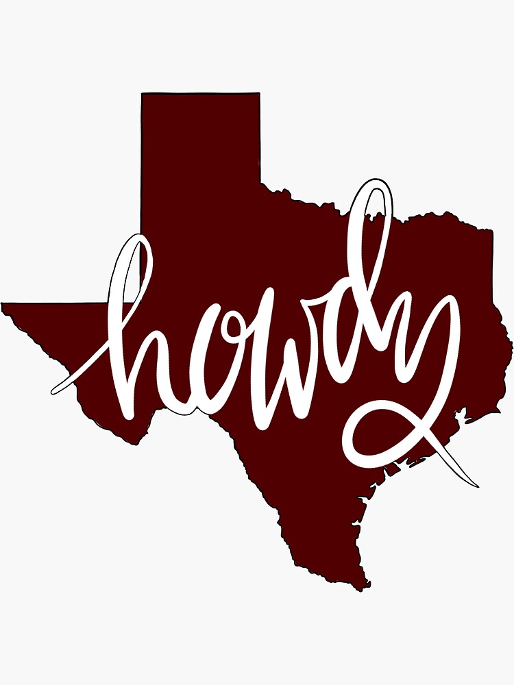 "Maroon Texas howdy sticker" Sticker for Sale by libdav | Redbubble
