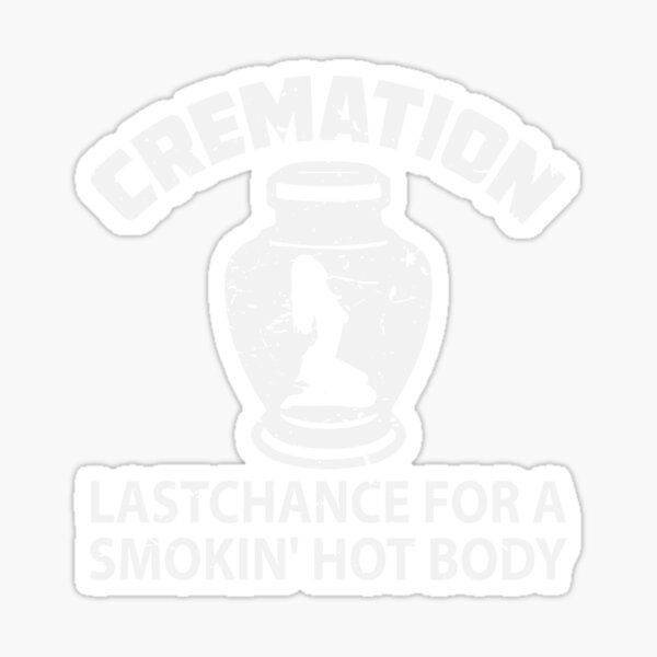 Cremation Stickers | Redbubble