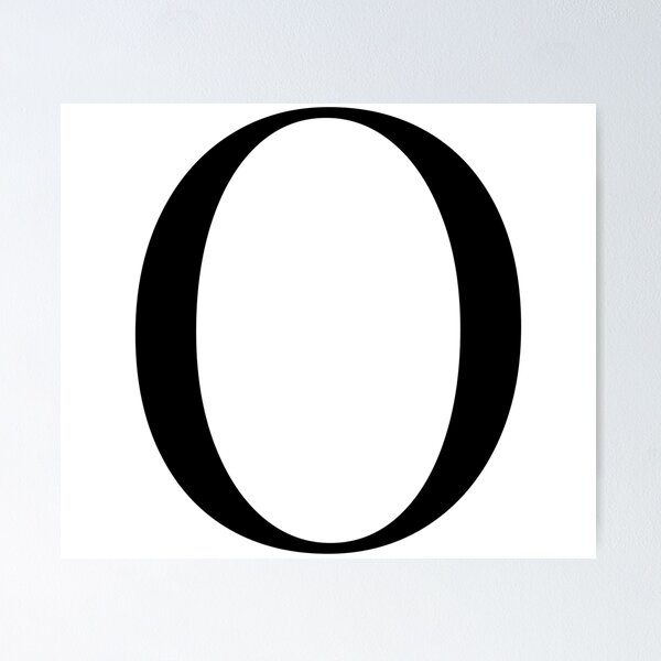 "Letter O" Poster for Sale by Marwa Sharafeldin | Redbubble