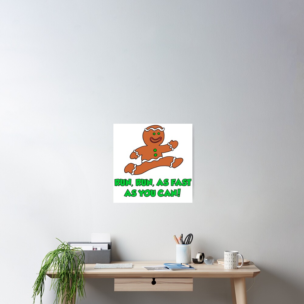 "Run Run Fast As You Can Gingerbread Man Cartoon" Poster by ...