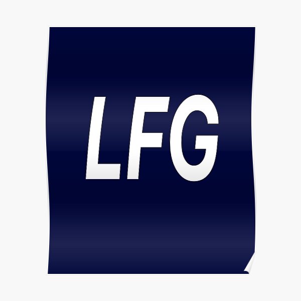Lfg Posters | Redbubble