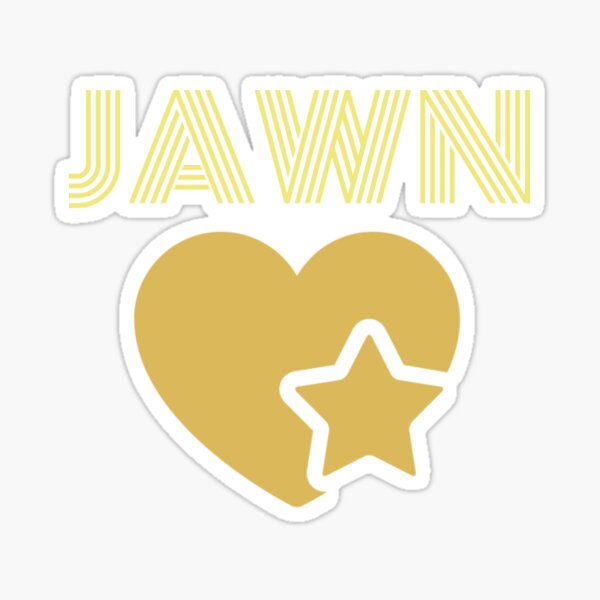 "Jawn - Philly Slang with Heart | Philly Pride, Philadelphia LOVE ...