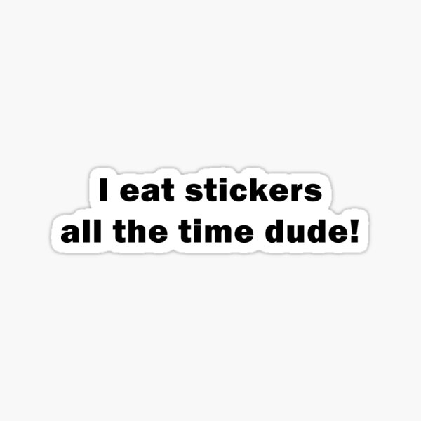 "I eat stickers all the time dude! - Charlie Kelly Quote" Sticker for ...