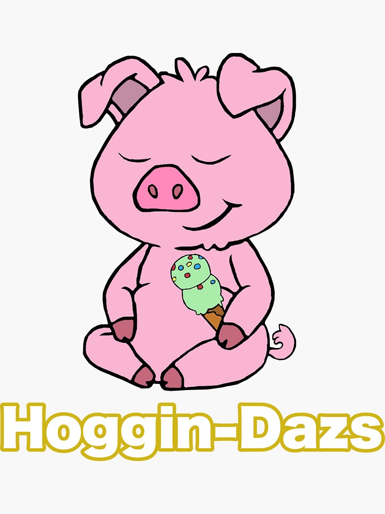 "Hoggin-Dazs" Sticker for Sale by JBudz17 | Redbubble