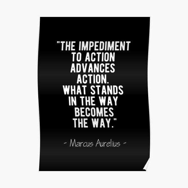 "What Stands In The Way Becomes The Way - Marcus Aurelius Stoic Quote ...