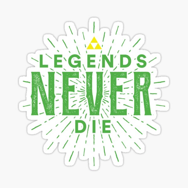 "Legends Never Die" Sticker for Sale by J31Designs | Redbubble