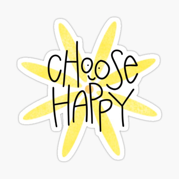 "Choose Happy :)" Sticker by isabelriojas | Redbubble