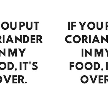 "Say NO to Coriander 2" Coffee Mug for Sale by lisamayturner | Redbubble