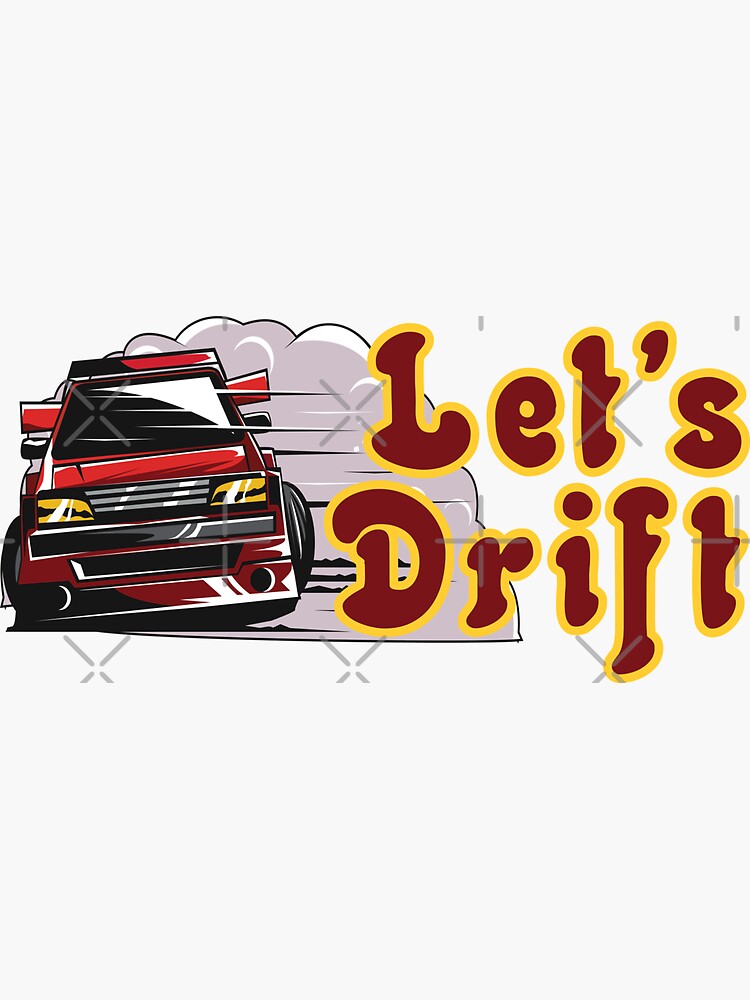 "Lets Drift For Drifting Racers" Sticker by TheCrazyBear | Redbubble
