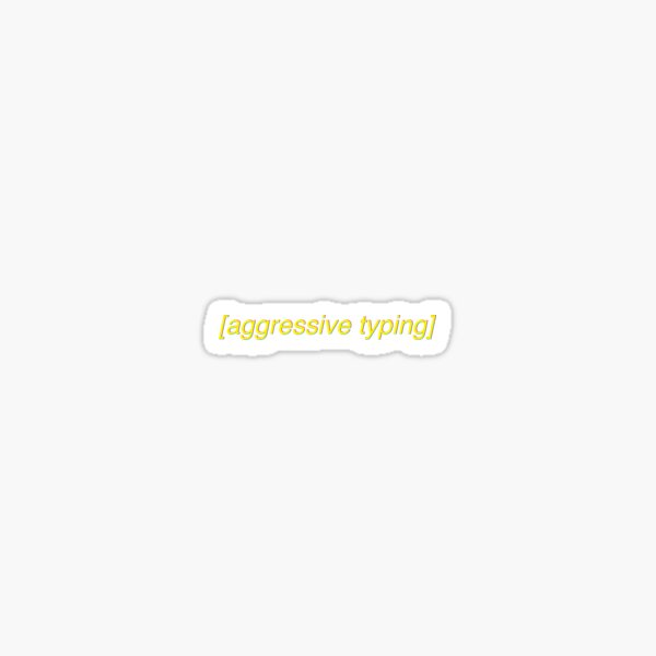 "Aggressive Typing Subtitle" Sticker for Sale by printpalette | Redbubble