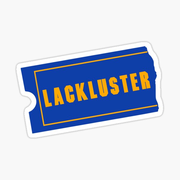 Lackluster Gifts & Merchandise for Sale | Redbubble