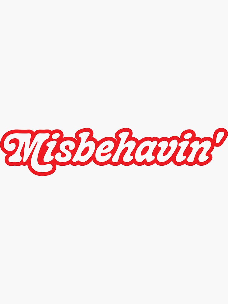 "Misbehavin'" Sticker for Sale by wrestlingtype | Redbubble