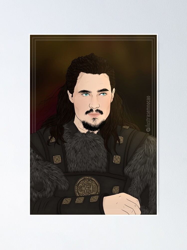 "Uhtred Ragnarson" Poster for Sale by IlustraSemNocao | Redbubble