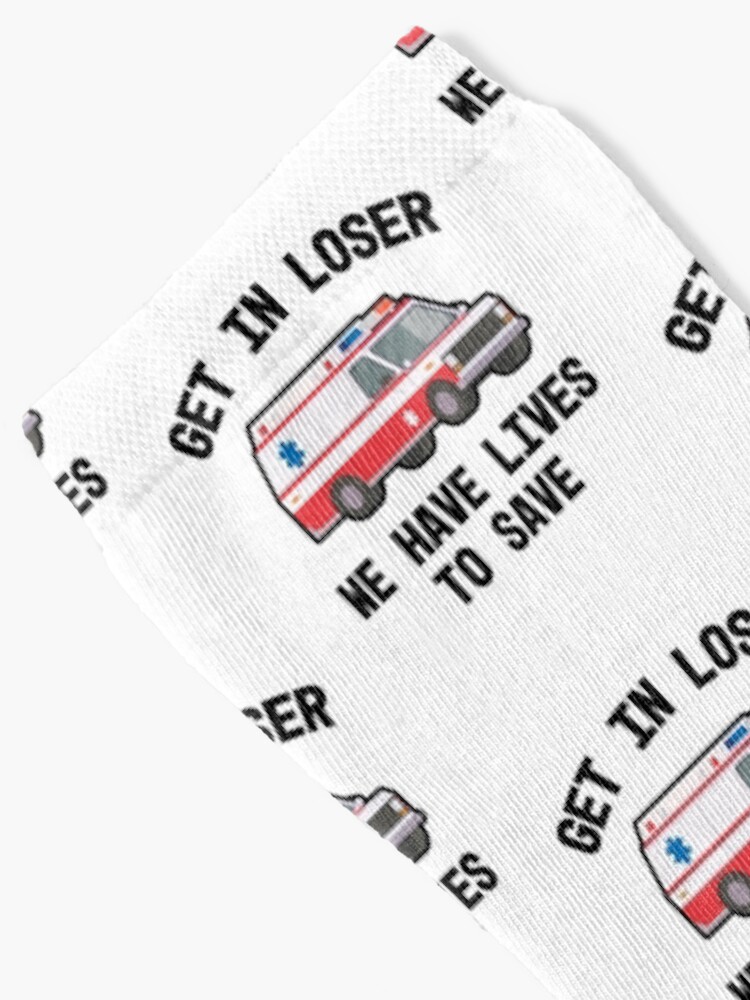 "EMS Paramedic EMT Get In Loser Ambulance Graphic Graduation Gift ...