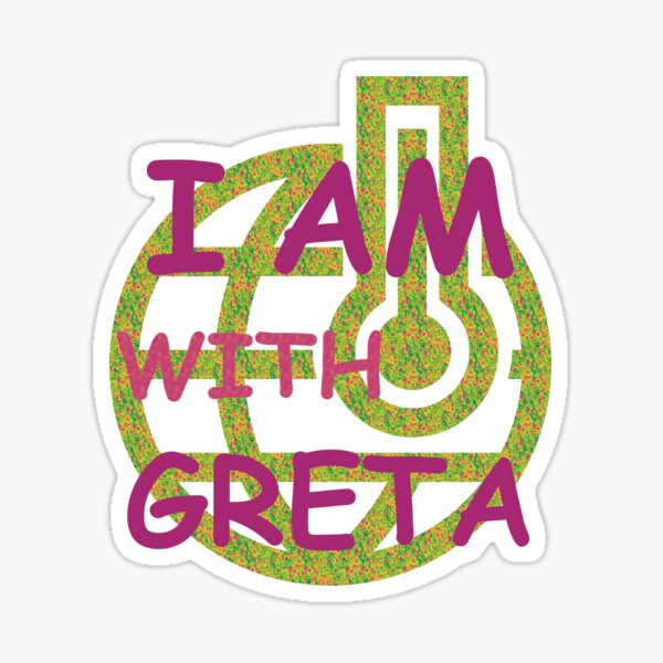 " I am with Greta!" Sticker for Sale by mainemonty | Redbubble