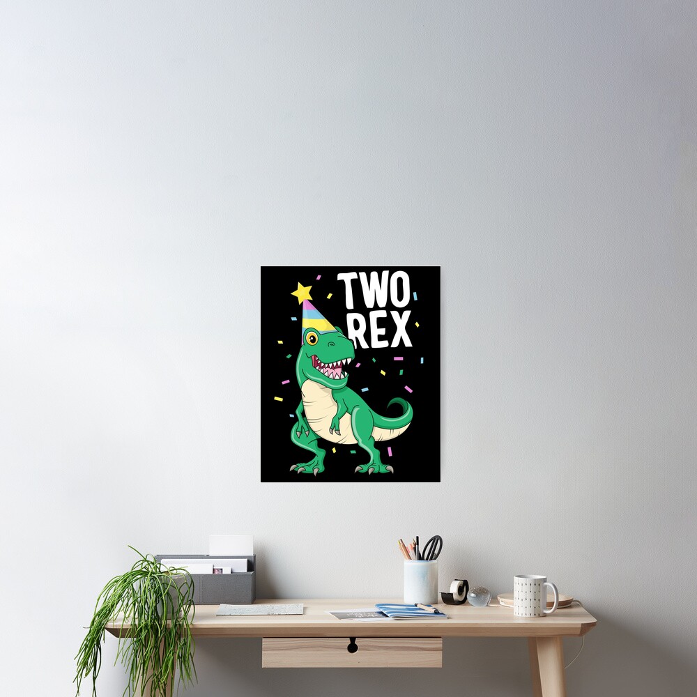 "Two Rex 2nd Birthday Boy T-Rex Dinosaur Party Happy Second" Poster for ...