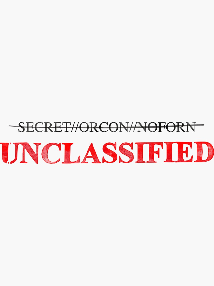 "Unclassified. SECRET//ORCON//NOFORN." Sticker for Sale by DrawWay ...