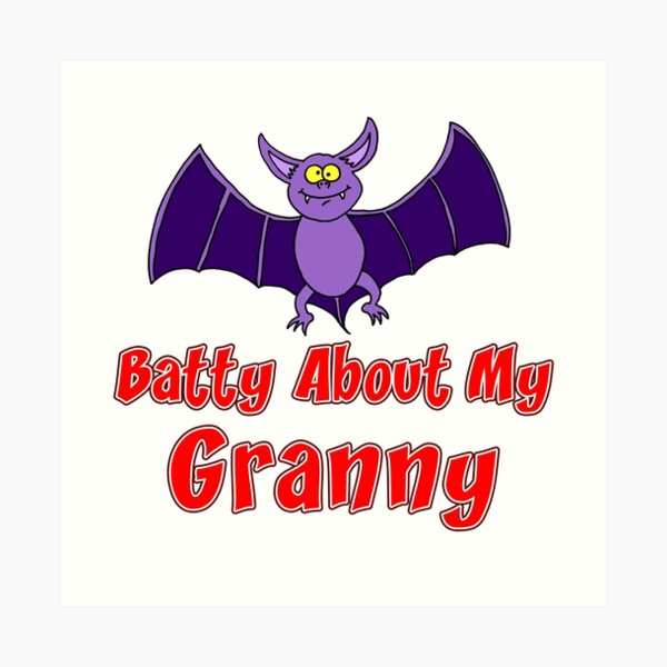 "Batty About My Granny Grandma Bat Cartoon" Art Print for Sale by ...