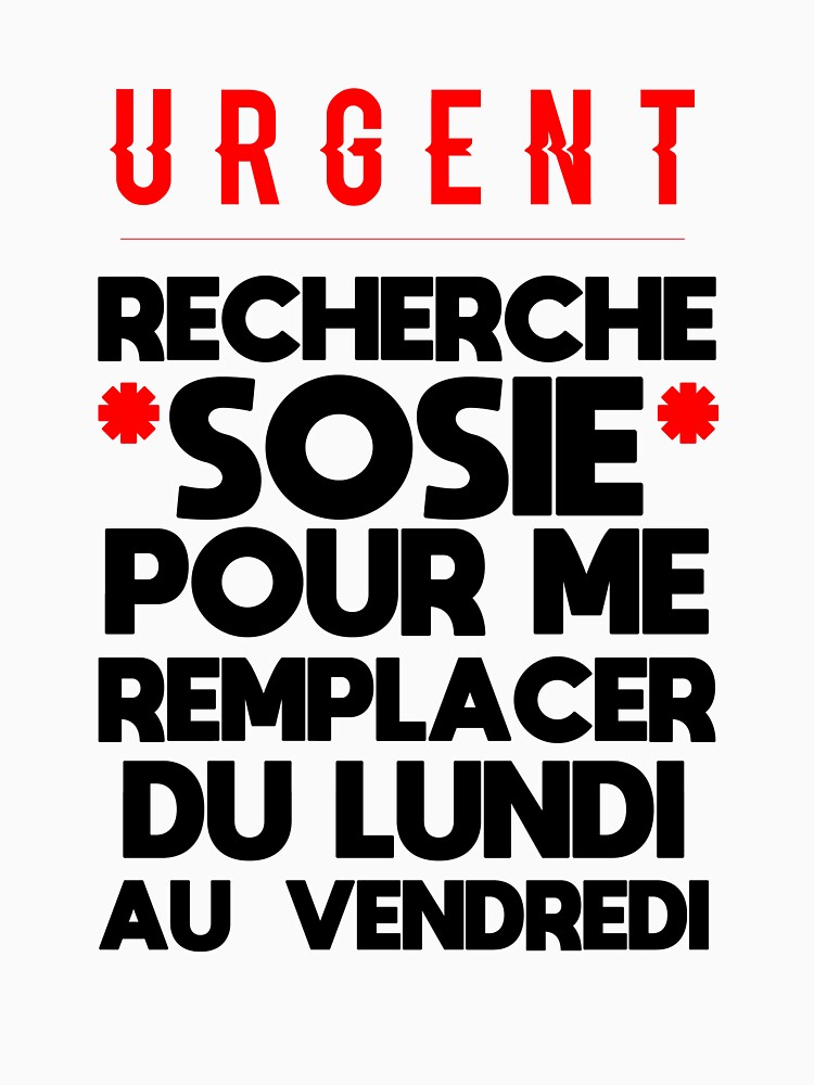 T-shirt « Recherche sosie pour personne feignante », par Sitamood ...