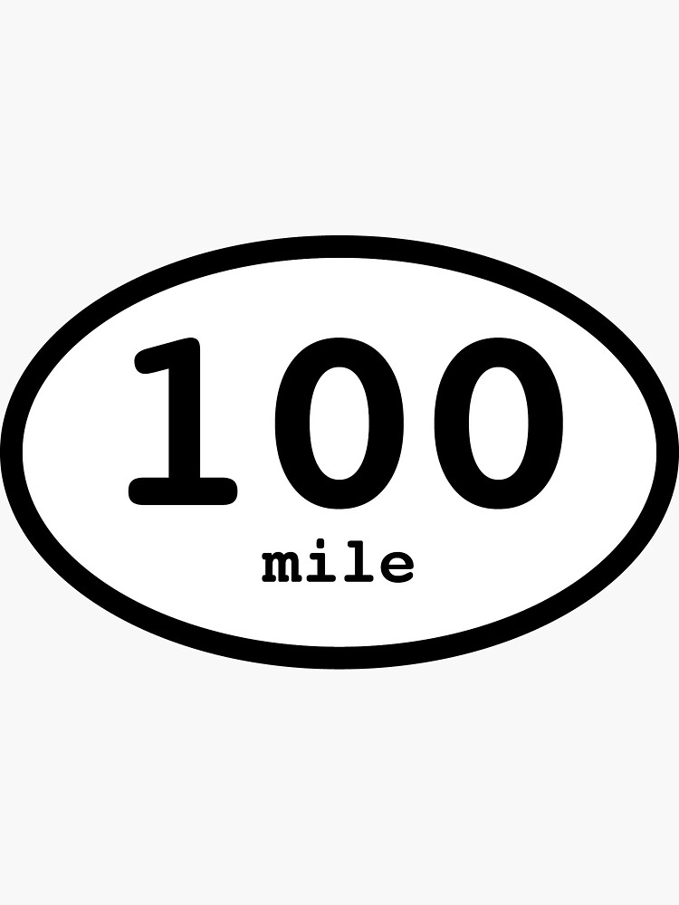 "100 Mile Race Distance" Sticker for Sale by scragglybeard | Redbubble