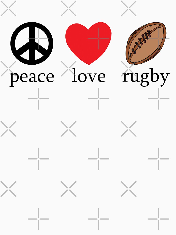"Rugby "Peace Love Rugby"" T-shirt for Sale by SportsT-Shirts ...