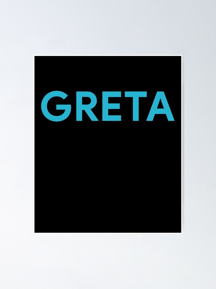 "Greta Movement To Stop Global Warming Support Change!" Poster for Sale ...