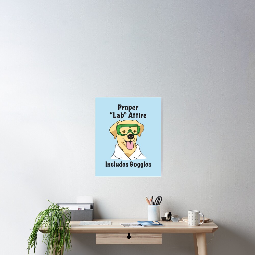 "Proper Lab Attire| Funny Lab Technician Gift " Poster for Sale by ...