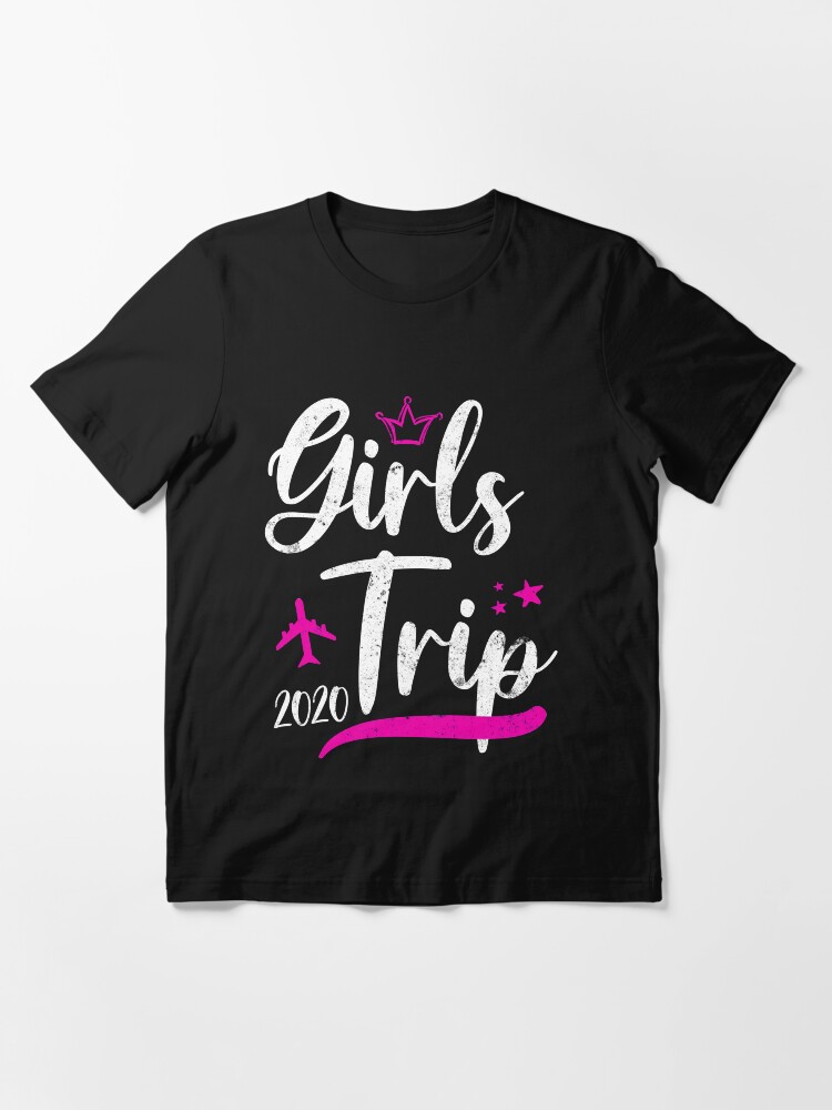 "Girls Trip 2020 - Weekend Vacation Getaway" T-shirt for Sale by ...