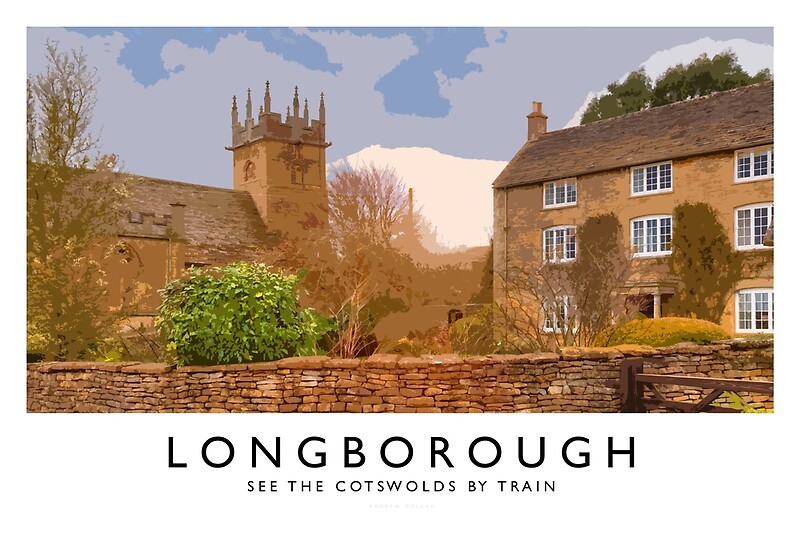 "Longborough (Railway Poster)" by Andrew Roland | Redbubble