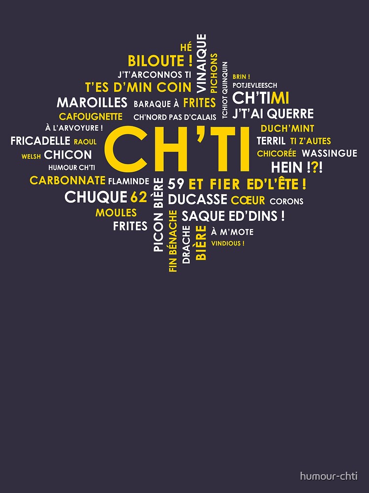 T-shirt « Ch'ti », par humour-chti | Redbubble