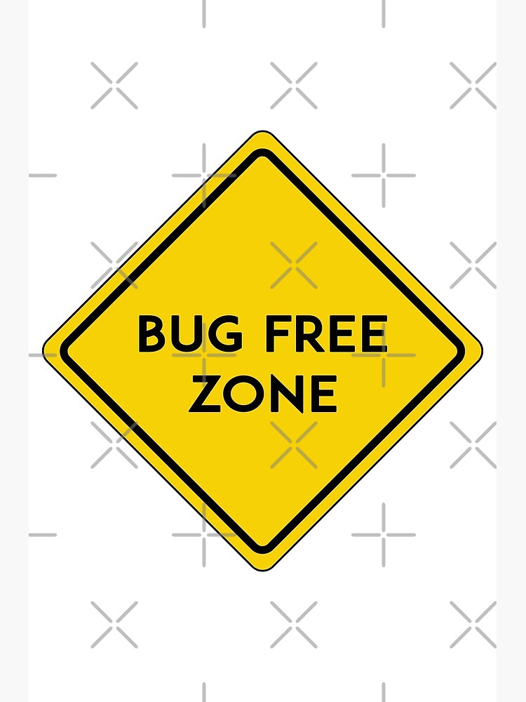"bug free zone" Poster for Sale by FunnyGrief | Redbubble