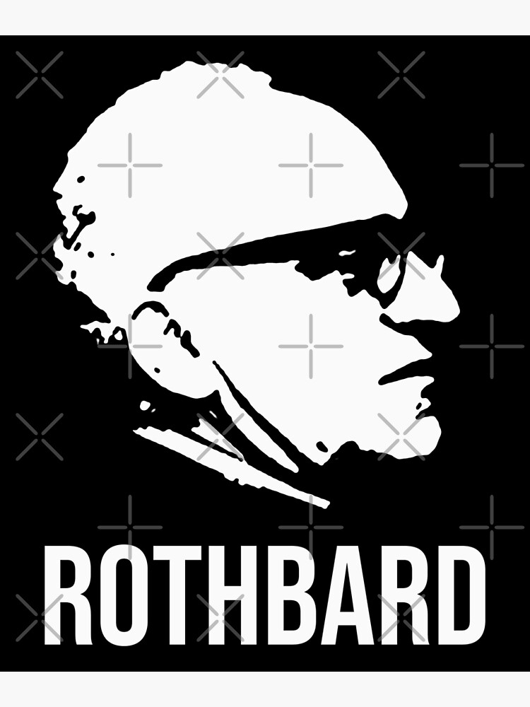 "Rothbard" Poster for Sale by TheLastStand | Redbubble
