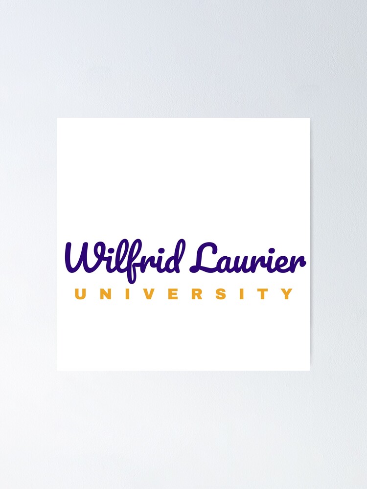 "Wilfrid Laurier University Cursive Large Logo" Poster for Sale by ...