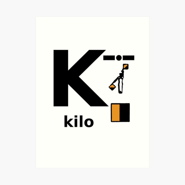 "K for Kilo (phonetic alphabet)" Art Print for Sale by timothybeighton ...
