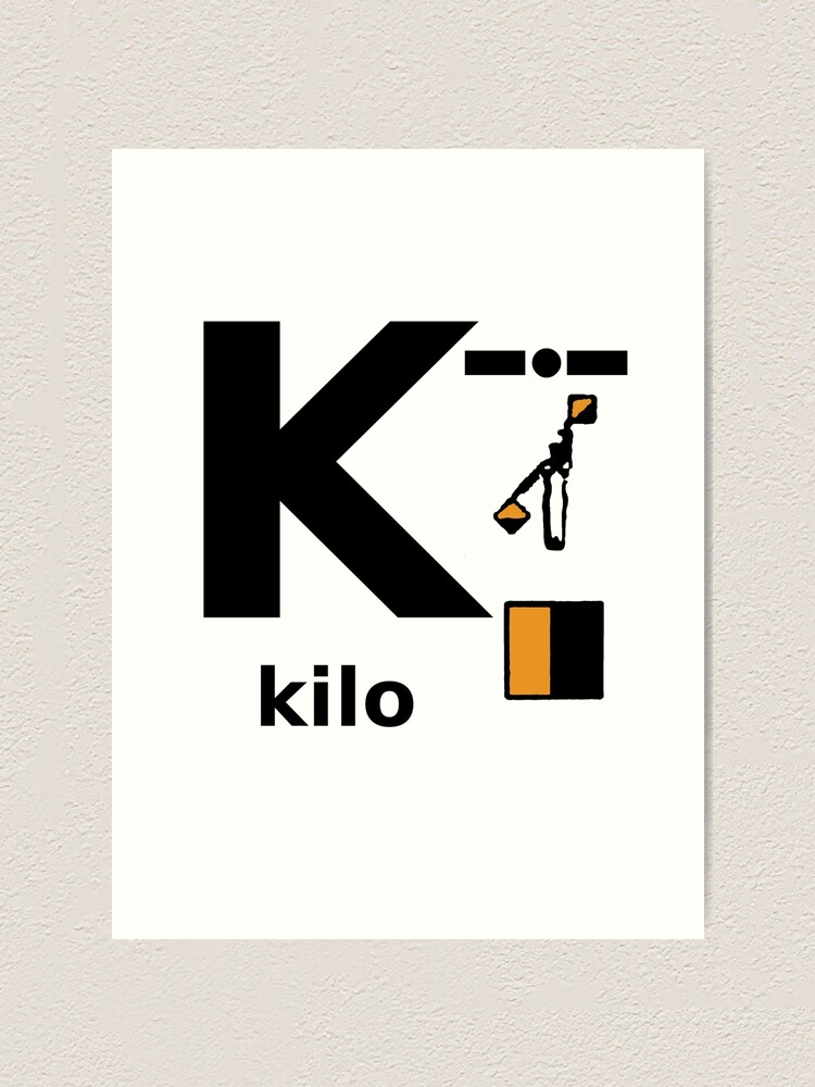 "K for Kilo (phonetic alphabet)" Art Print for Sale by timothybeighton ...